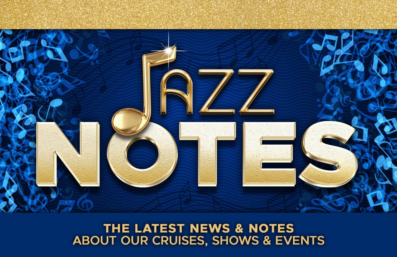 Jazz Notes - Signature Cruise Experiences